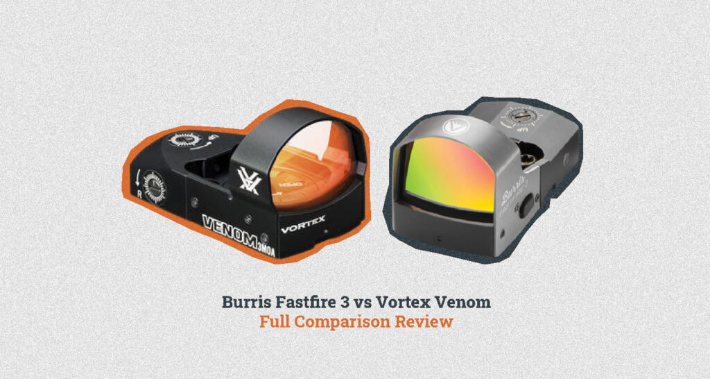 Burris Fastfire 3 vs Vortex Venom [Full Comparison Review]