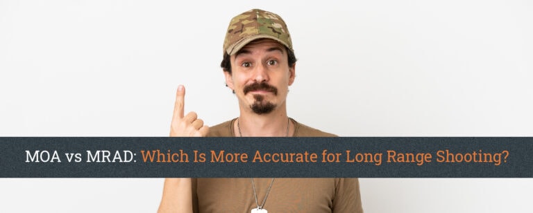 MOA vs MRAD Scopes: The Differences, Advantages, and More