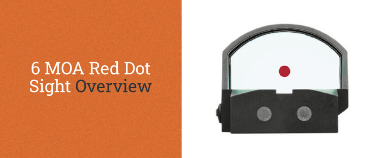 3MOA vs 6MOA: Which Type of Red Dot Sight Is Better?