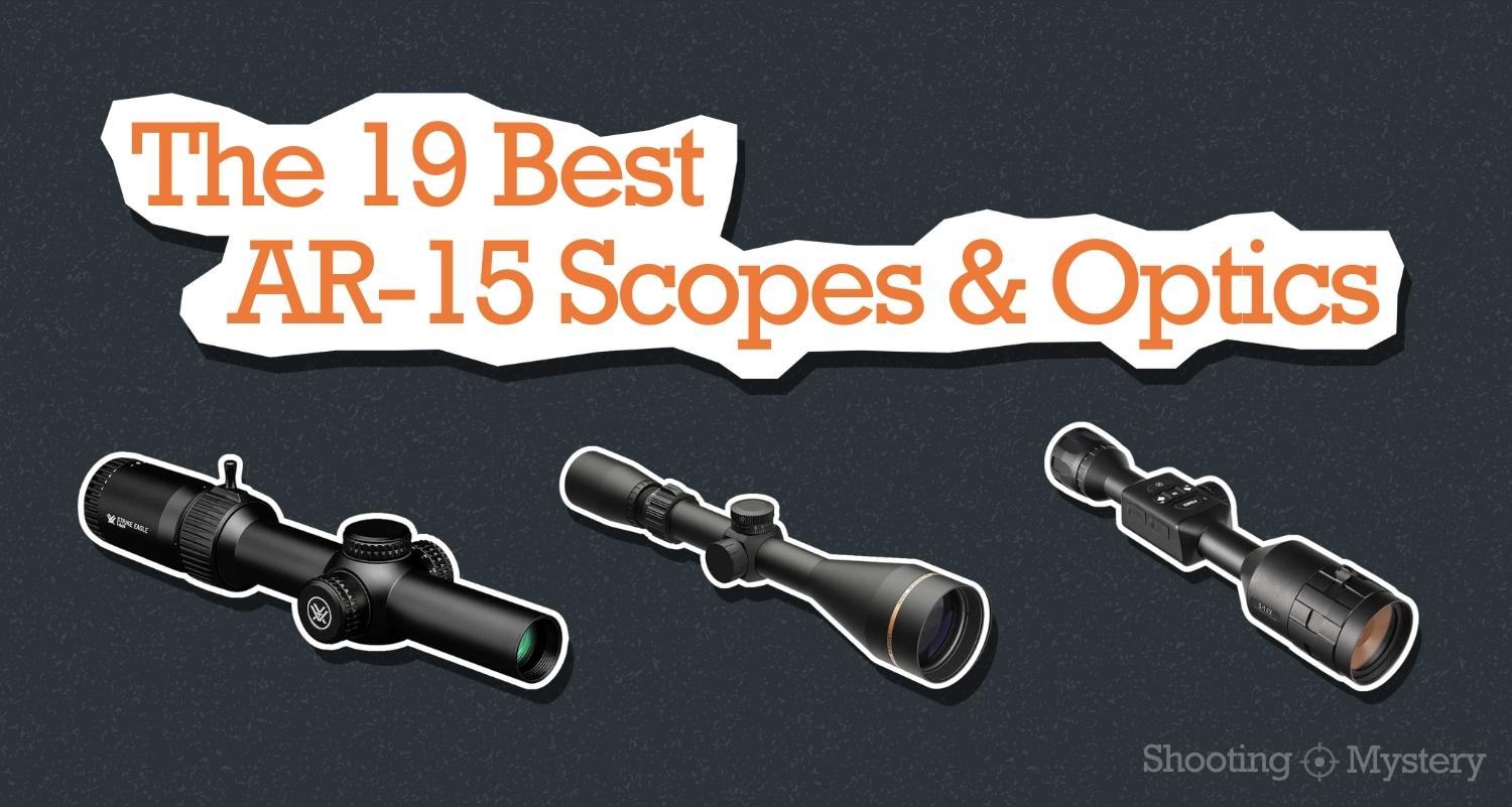 19 Best AR-15 Scopes & Optics
